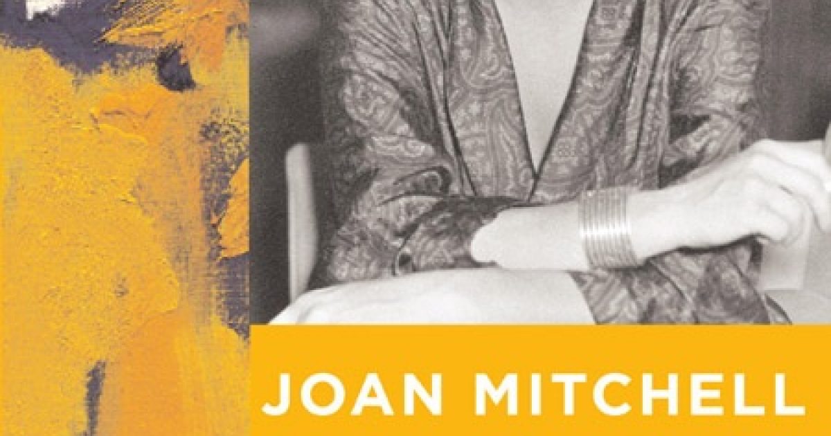 Joan Mitchell Lady Painter Joan Mitchell Foundation