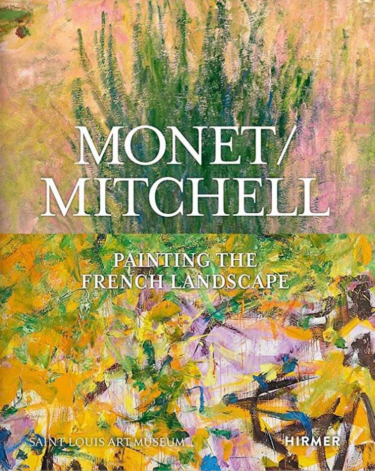 Monet/Mitchell: Painting the French… | Joan Mitchell Foundation